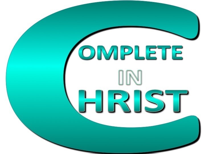 Complete In Christ – PASTOR DARRYL BAKER