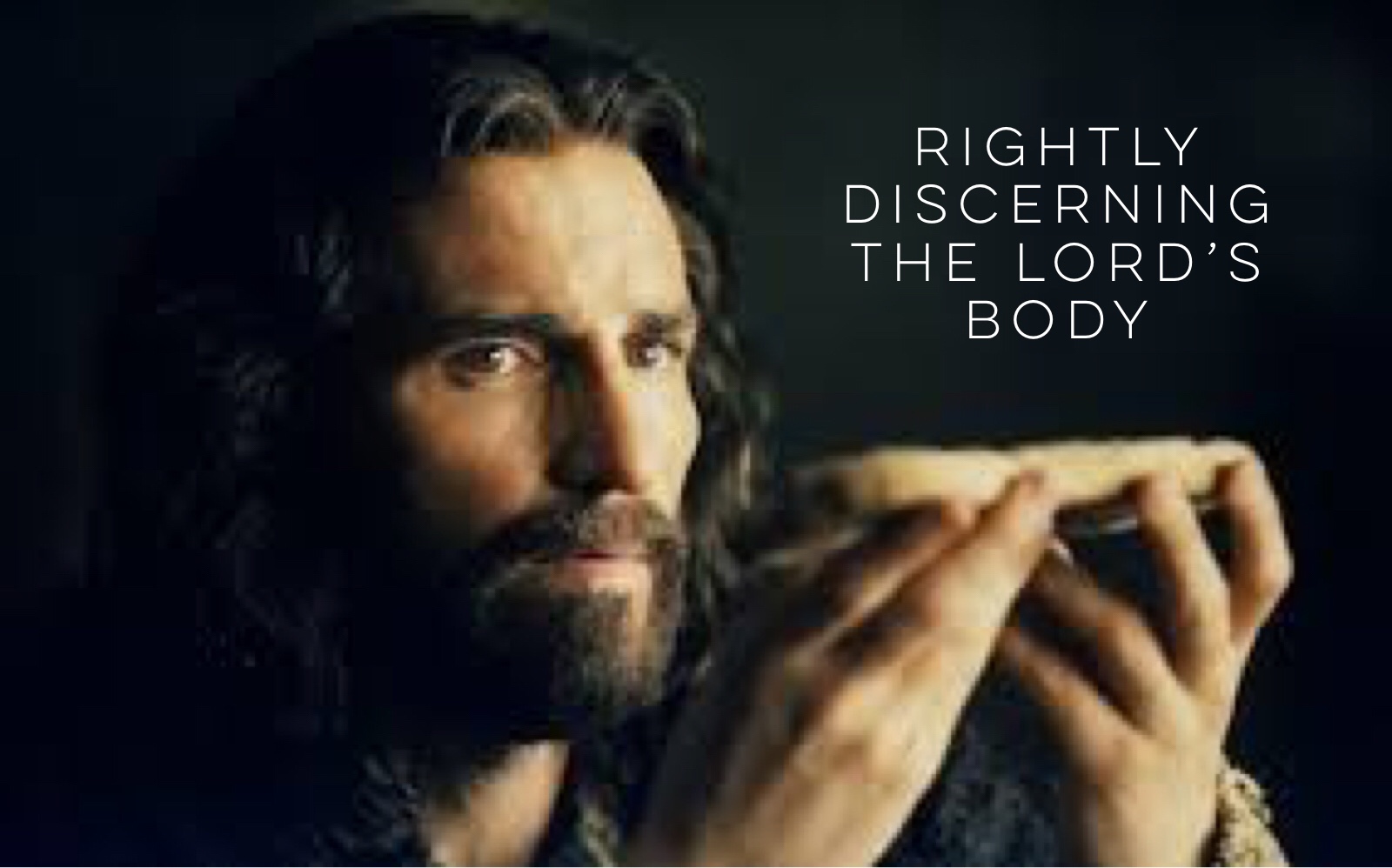 Discerning The Lord’s Body – PASTOR DARRYL BAKER