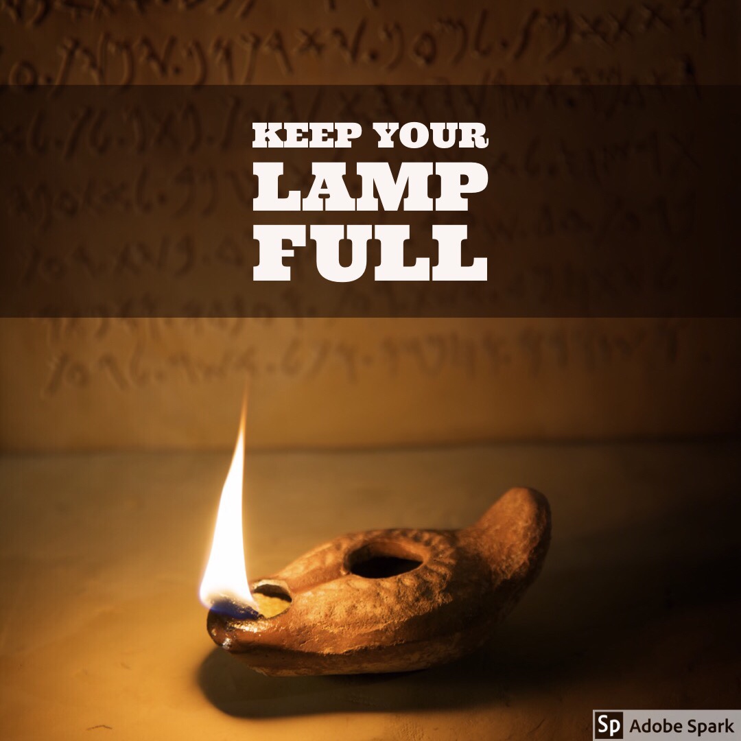 Keep Your Lamp Full – PASTOR DARRYL BAKER