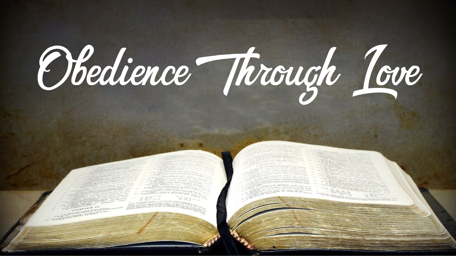 Obedience Through Love – PASTOR DARRYL BAKER