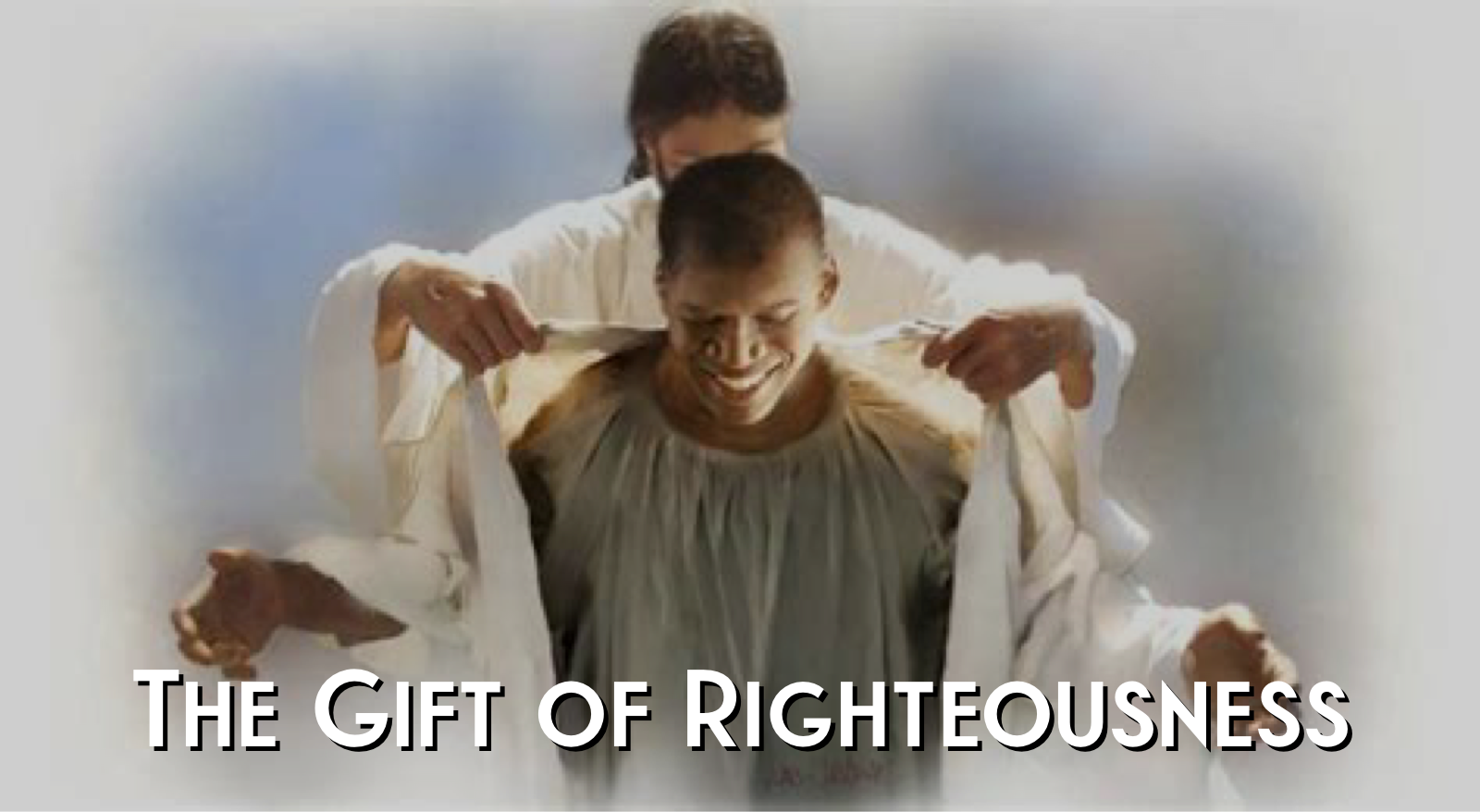 The Gift of Righteousness – PASTOR DARRYL BAKER