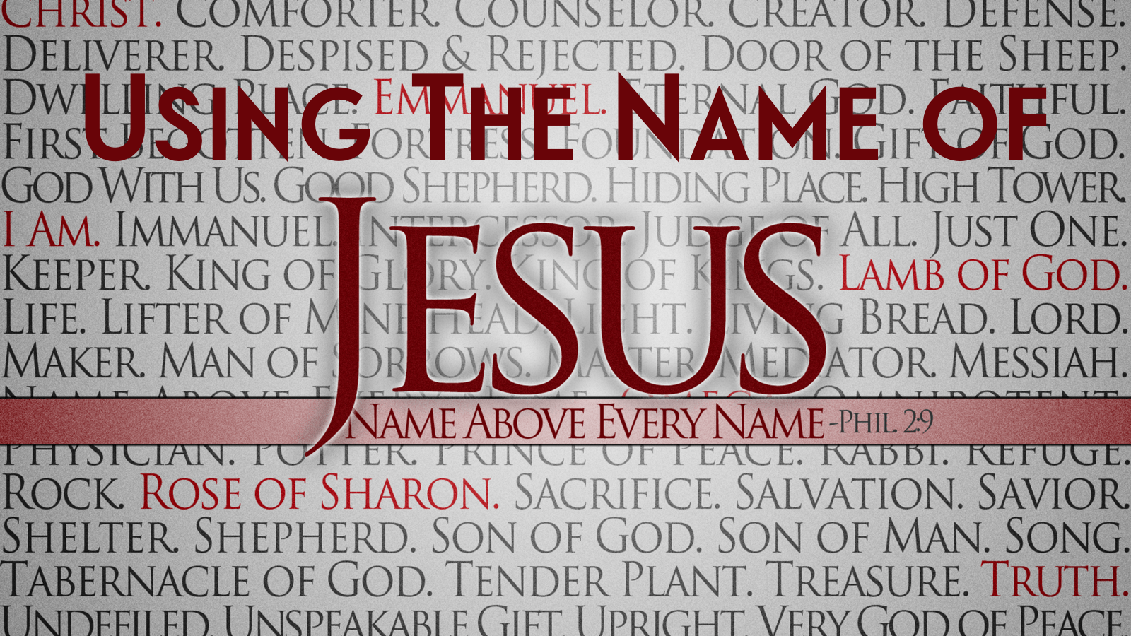 Using The Name of Jesus – PASTOR DARRYL BAKER