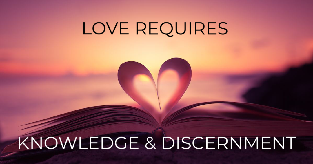 Love Requires Knowledge & Discernment – PASTOR DARRYL BAKER