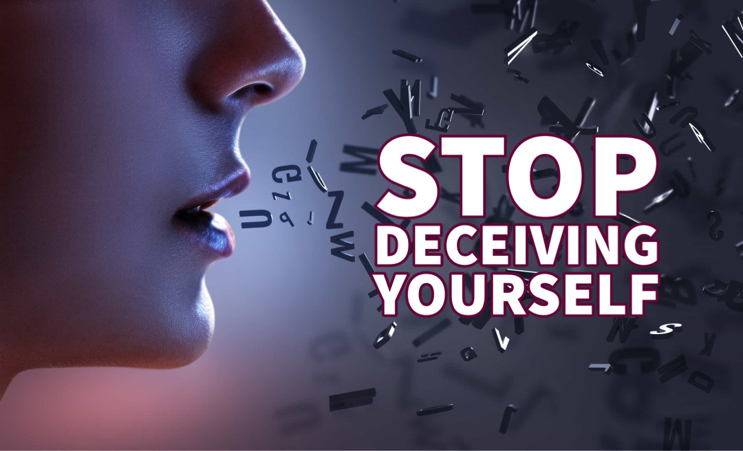 Stop Deceiving Yourself – PASTOR DARRYL BAKER