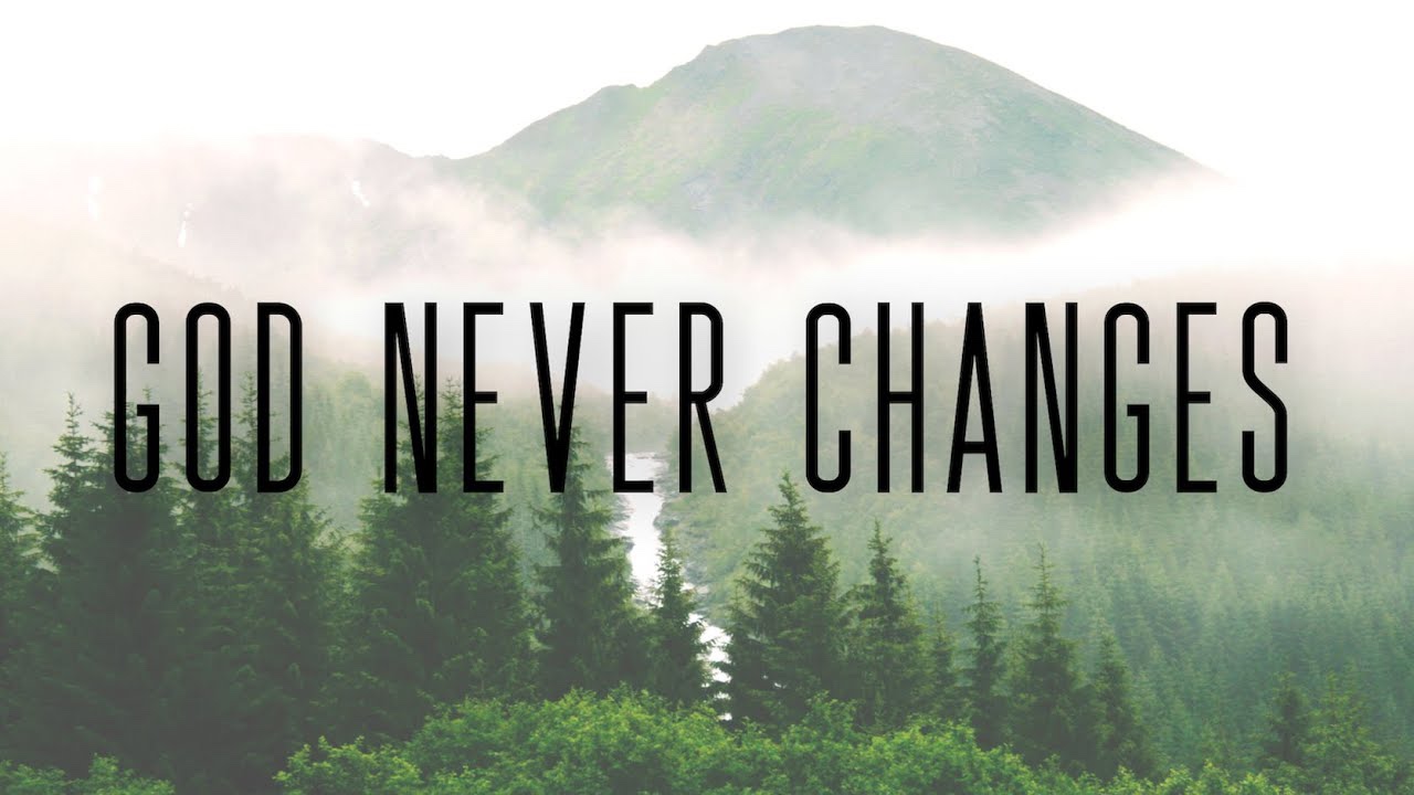 God Never Changes – PASTOR DARRYL BAKER