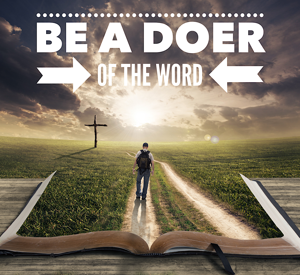 Be A Doer of The Word – PASTOR DARRYL BAKER