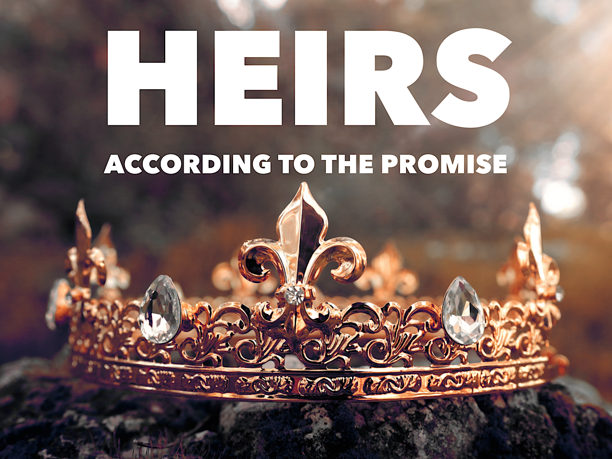 Heirs According To The Promise – PASTOR DARRYL BAKER