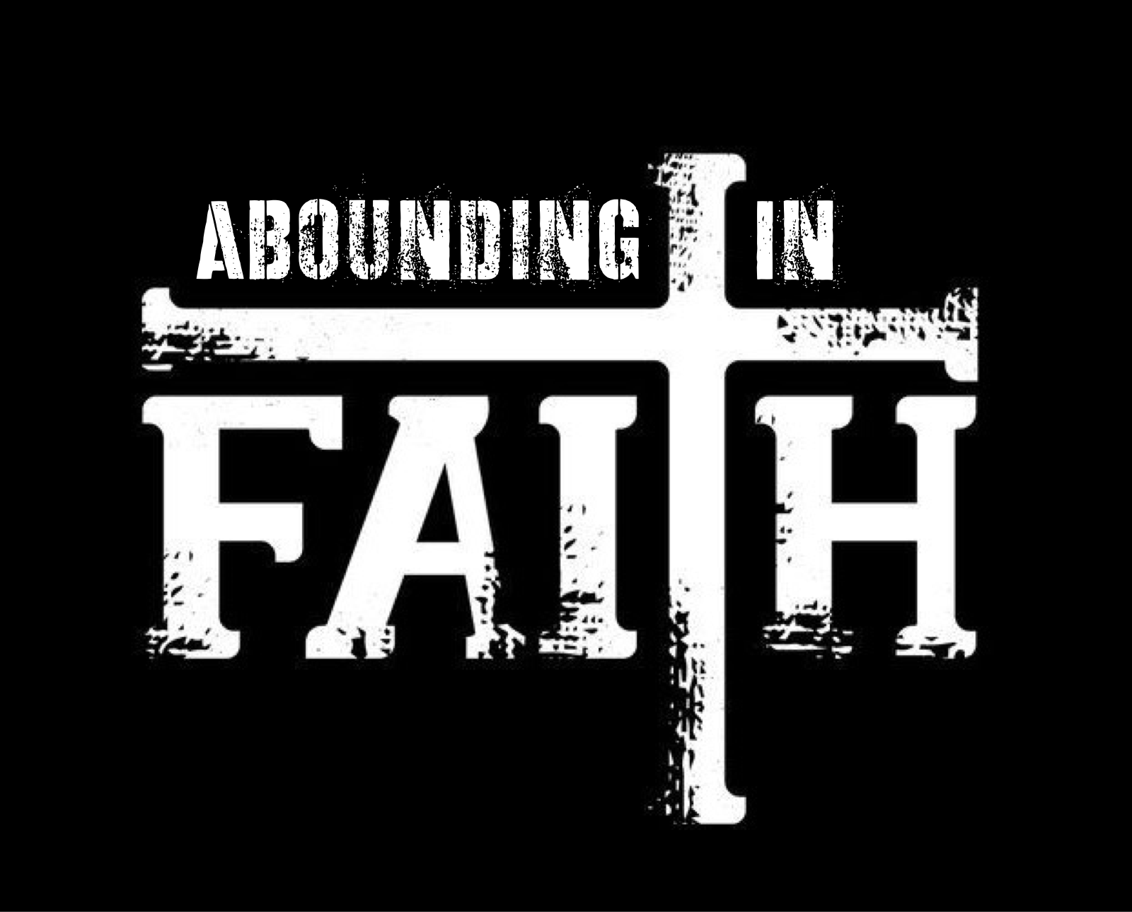 Abounding In Faith – PASTOR DARRYL BAKER