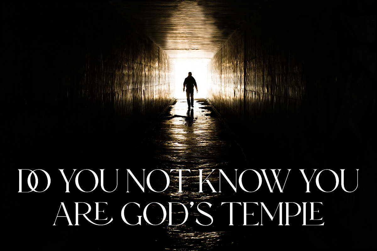 Do You Not Know You Are God’s Temple – PASTOR DARRYL BAKER