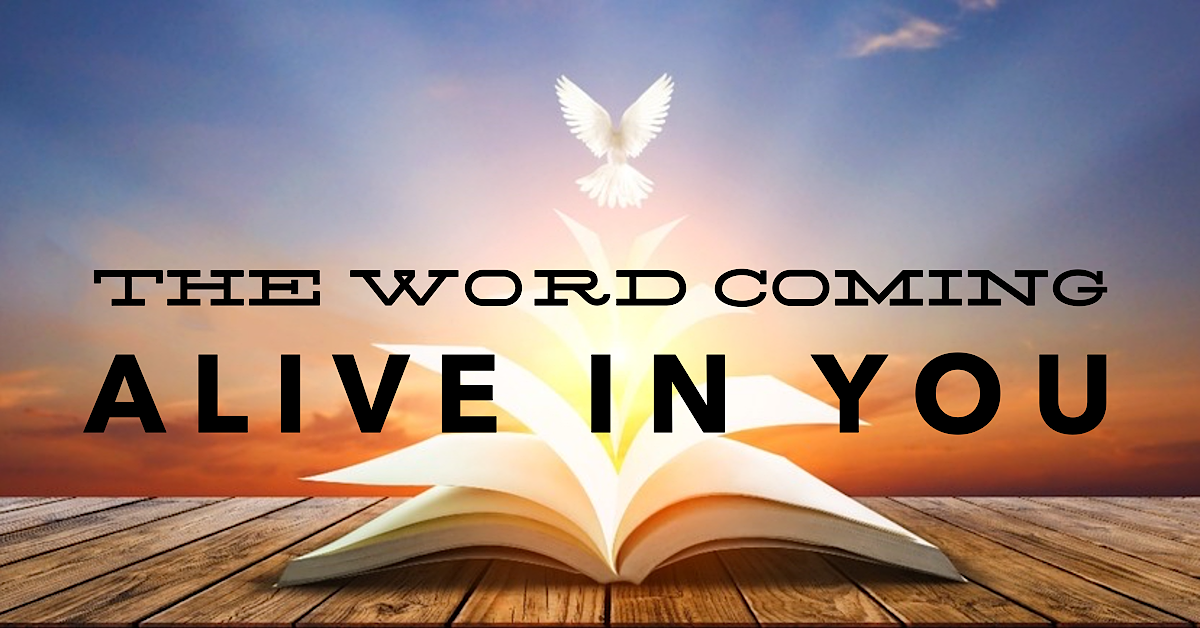The Word Coming Alive In You – PASTOR DARRYL BAKER