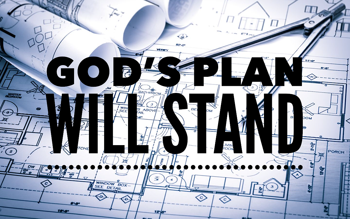 God’s Plan Will Stand – PASTOR DARRYL BAKER