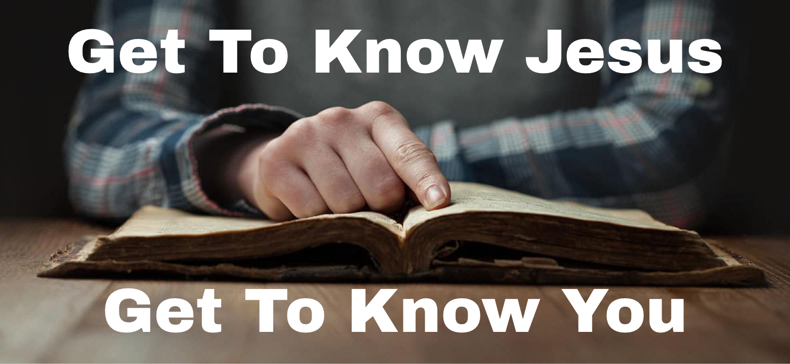 Get To Know Him, Get To Know You – PASTOR DARRYL BAKER