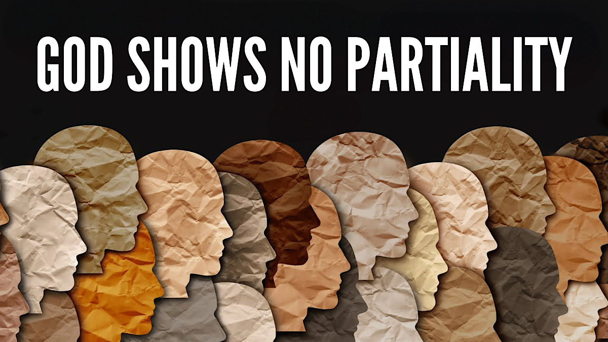 God Shows No Partiality – PASTOR DARRYL BAKER