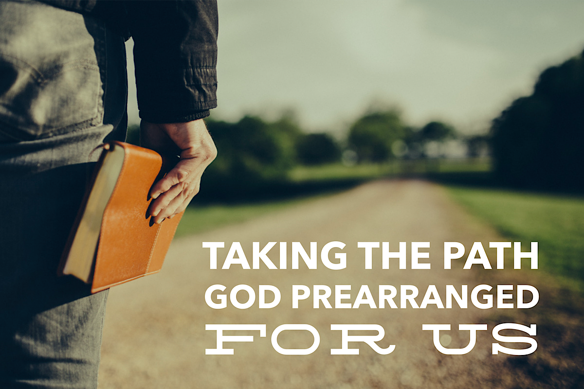 Taking The Path God Prearranged For You – PASTOR DARRYL BAKER