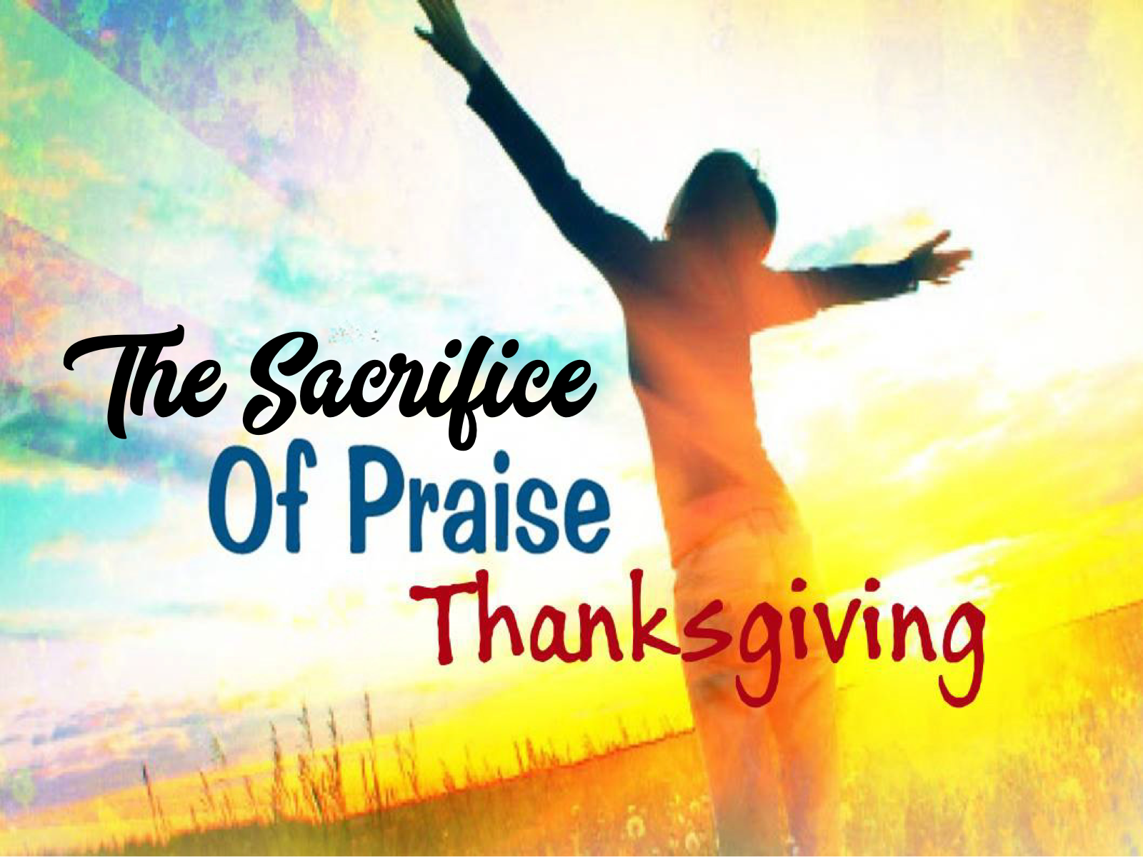 The Sacrifice of Praise – PASTOR DARRYL BAKER