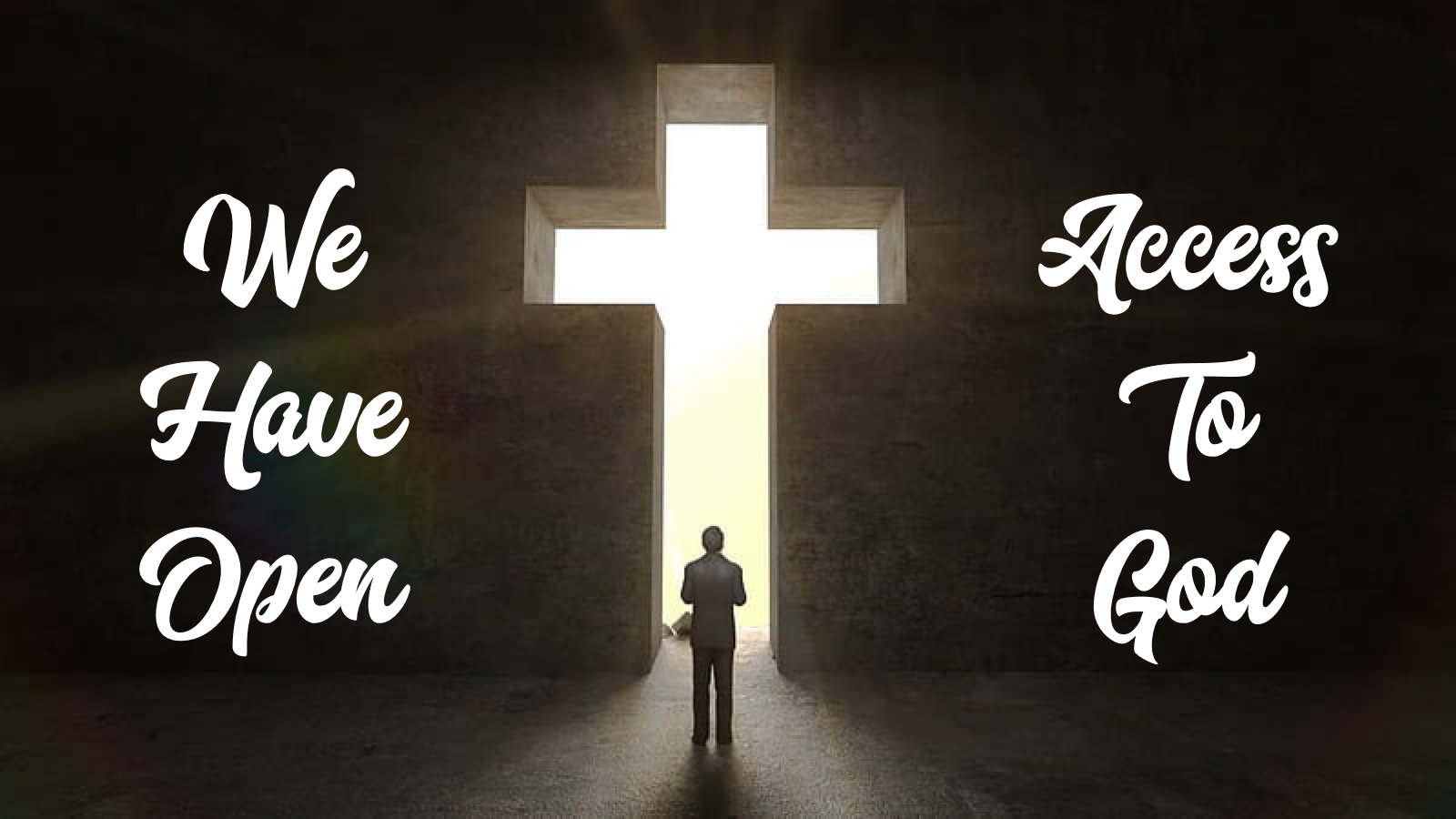 We Have Open Access To God – PASTOR DARRYL BAKER