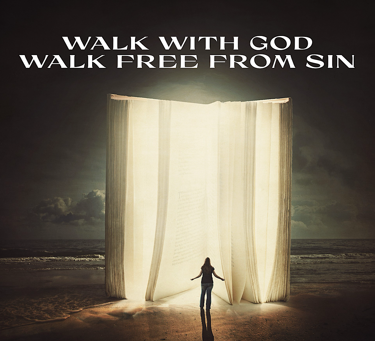 Walk With God, Walk Free From Sin – PASTOR DARRYL BAKER